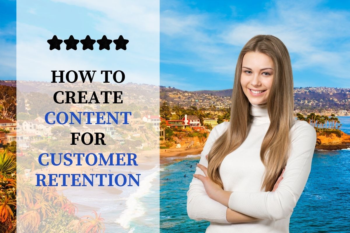 How to Create Content for Customer Retention