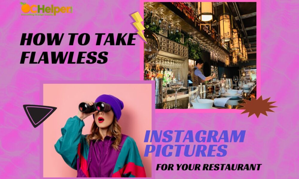 How to Take Flawless Instagram Pictures for Your Restaurant